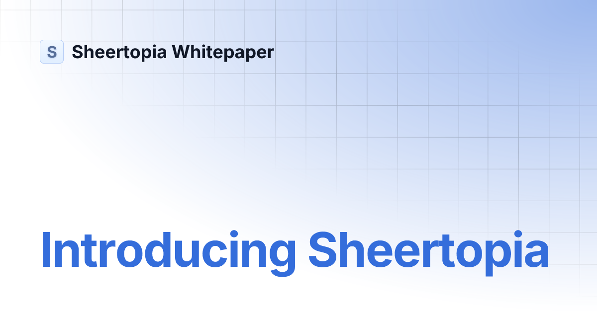Introducing Sheertopia | Sheertopia Whitepaper