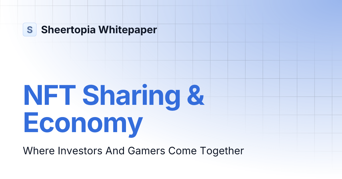 NFT Sharing & Economy | Sheertopia Whitepaper